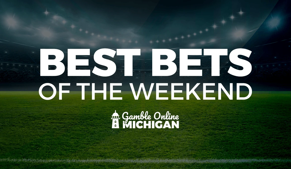 Best Bets and Picks of Weekend